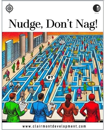 Nudge, Don't Nag: From Control to Influence with Choice Architecture ...